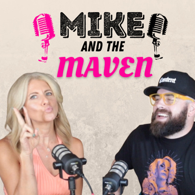 Mike and the Maven • A podcast on Spotify for Podcasters