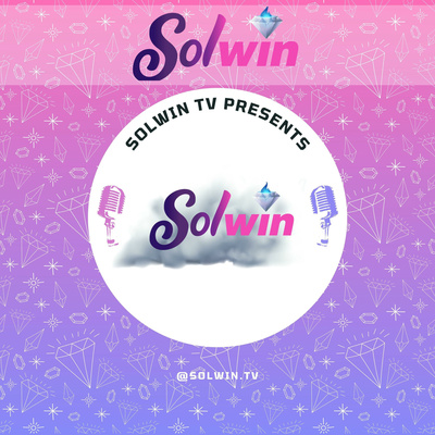 SOLWIN TV Presents • A podcast on Spotify for Creators