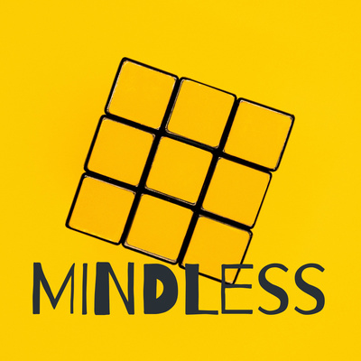 MINDLess • A podcast on Spotify for Creators