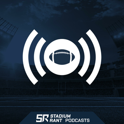 NFL on Stadium Rant Podcasts • A podcast on Spotify for Creators