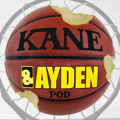 The Kane and Ayden Pod • A podcast on Spotify for Creators