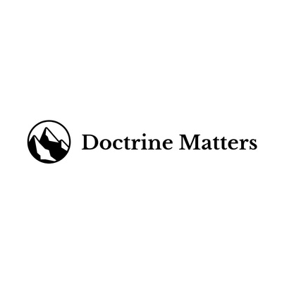 Doctrine Matters • A podcast on Spotify for Creators