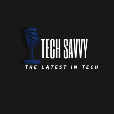 Tech Savvy • A podcast on Spotify for Creators