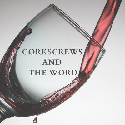 Corkscrews and The Word Podcast • A podcast on Spotify for Creators