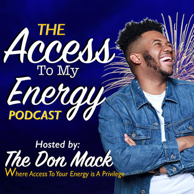The Access To My Energy Podcast • A podcast on Spotify for Creators