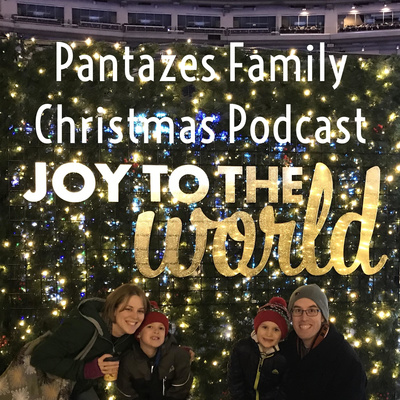 Pantazes Family Christmas Podcast • A podcast on Spotify for Creators