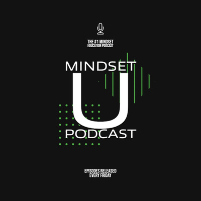 Mindset U Podcast • A podcast on Spotify for Creators