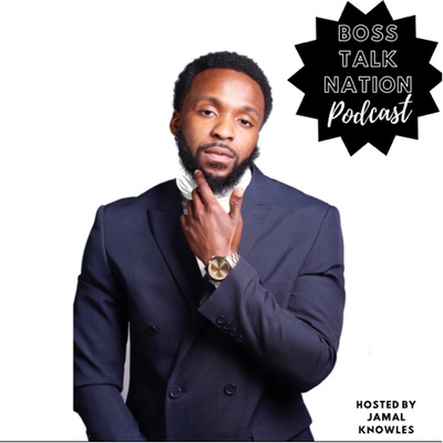 Boss Talk Nation • A podcast on Spotify for Podcasters