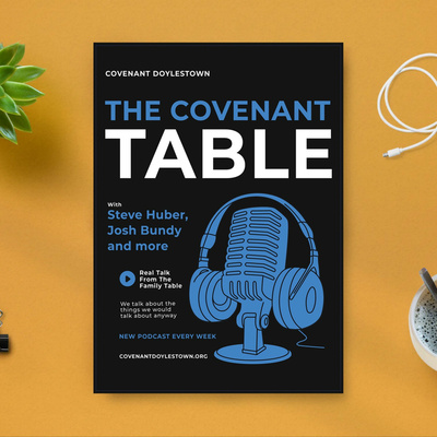 The Covenant Table Podcast • A podcast on Spotify for Creators