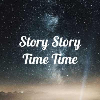 Story Story Time Time • A podcast on Spotify for Creators