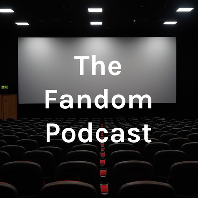 The Fandom Podcast • A podcast on Spotify for Creators