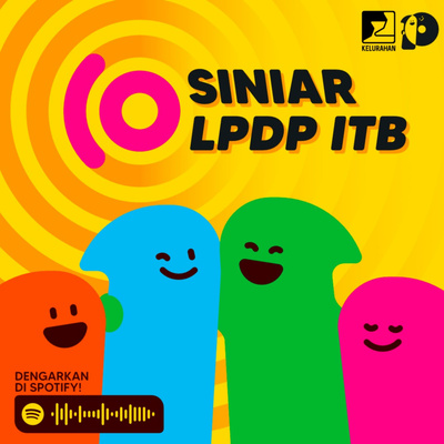 Siniar LPDP ITB • A podcast on Spotify for Podcasters