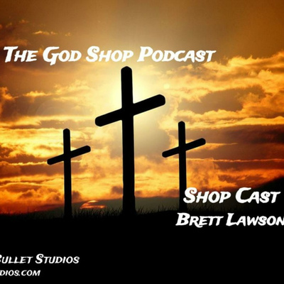 The God Shop Podcast • A podcast on Spotify for Podcasters