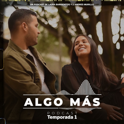 Algo Más Podcast • A podcast on Spotify for Podcasters
