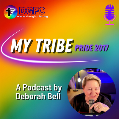 Deborah Bell's Podcast | My Tribe | Pride 2017 | Deborah Bell | 30.08. ...