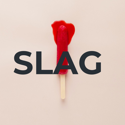 SLAG - Super Lazy And Gorgeous • A podcast on Spotify for Podcasters