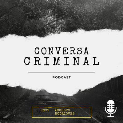 Conversa Criminal Podcast • A podcast on Spotify for Podcasters