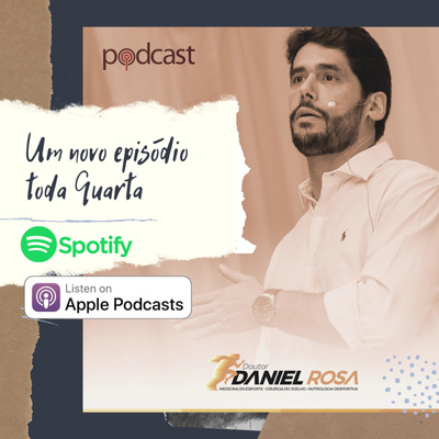 Dr. Daniel Rosa • A podcast on Spotify for Podcasters