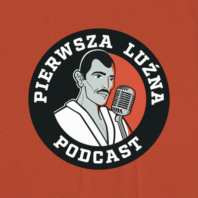 Pierwsza Luźna Podcast • A podcast on Spotify for Creators