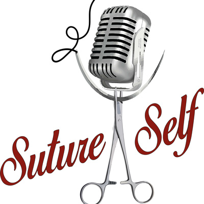 Suture Self • A podcast on Spotify for Creators