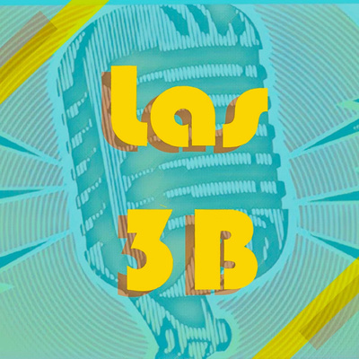 Las 3B • A podcast on Spotify for Creators