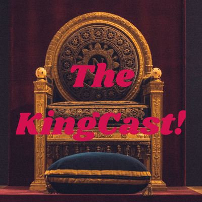 The KingCast! • A podcast on Spotify for Creators