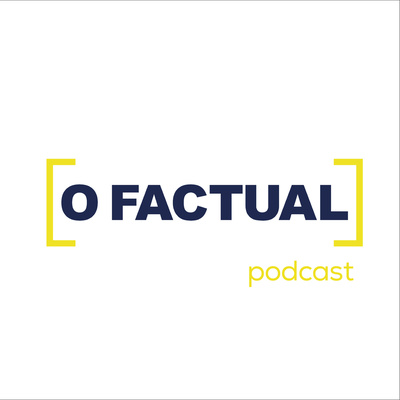 O FACTUAL • A podcast on Spotify for Creators