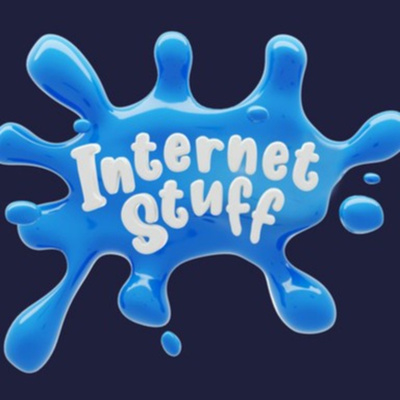 Internet Stuff • A podcast on Spotify for Creators