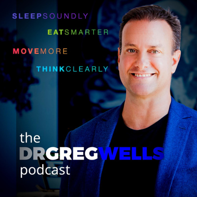 The Dr. Greg Wells Podcast - Health, Wellbeing & Peak Performance • A ...