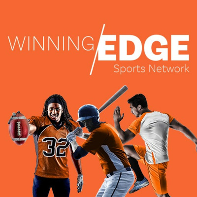 Winning Edge Sports Network Podcast • A podcast on Spotify for Podcasters
