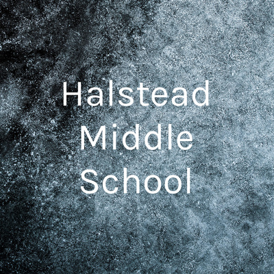 Halstead Middle School • A podcast on Spotify for Creators