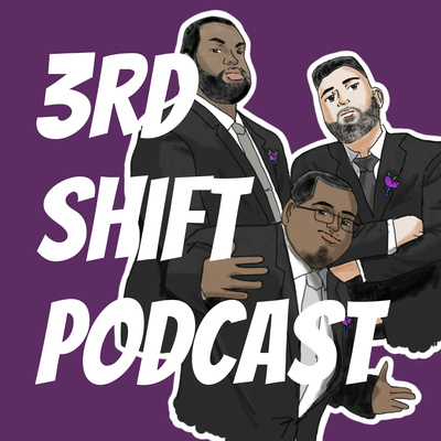 3rd Shift Podcast • A podcast on Spotify for Podcasters
