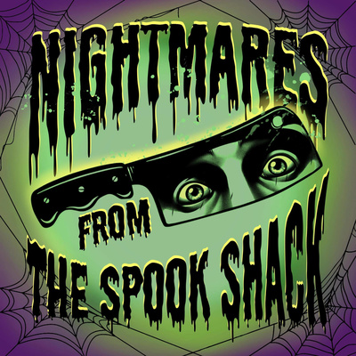 Nightmares from The Spook Shack • A podcast on Spotify for Podcasters
