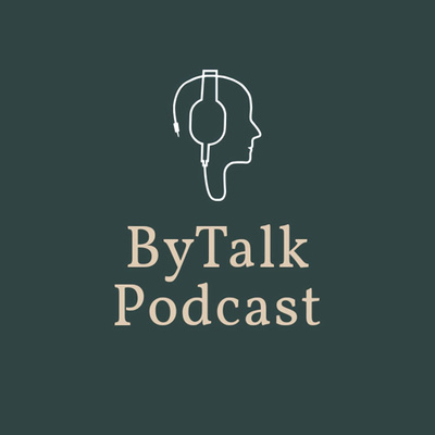 ByTalk Podcast • A podcast on Spotify for Creators