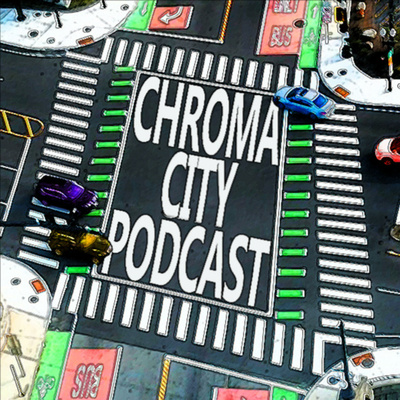 Chroma City Podcast • A podcast on Spotify for Creators