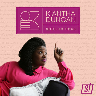 Soul 2 Soul with Kiantha • A podcast on Spotify for Creators