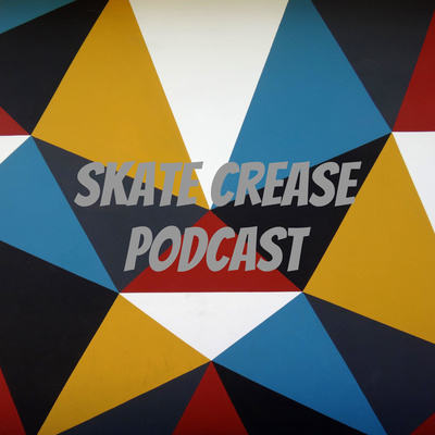 Skate Crease Podcast • A podcast on Spotify for Podcasters