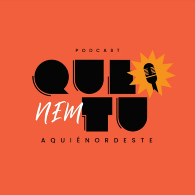Que Nem Tu • A podcast on Spotify for Creators