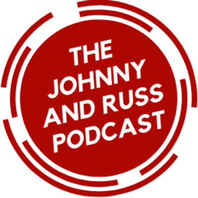 The Johnny and Russ Show • A podcast on Spotify for Creators