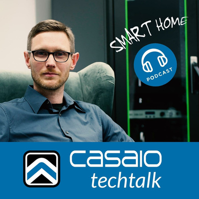 CASAIO techtalk - Smart Home Podcast • A podcast on Spotify for Creators