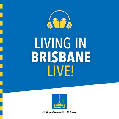 Living In Brisbane Live! • A podcast on Spotify for Creators
