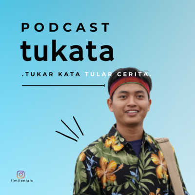 Tukata [Tukar Kata Tular Cerita] • A podcast on Spotify for Podcasters