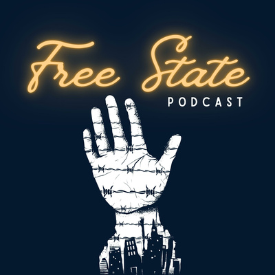Free State Podcast • A podcast on Spotify for Creators