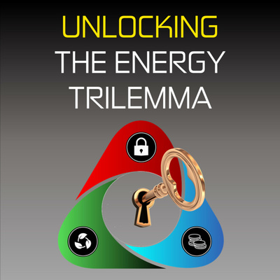 Unlocking The Energy Trilemma • A podcast on Spotify for Podcasters