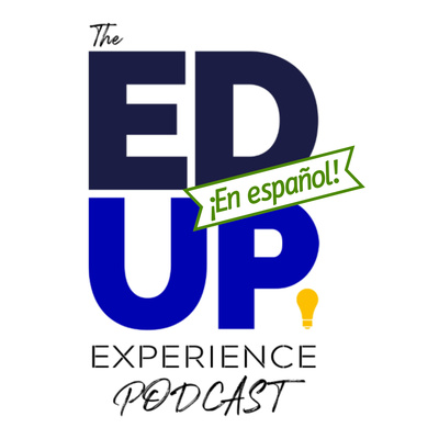 EdUp En Español • A podcast on Spotify for Creators
