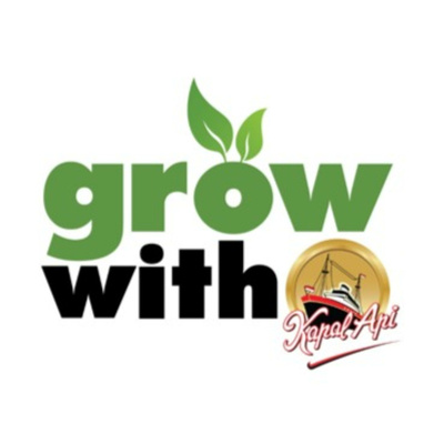 Grow With Kapal Api • A podcast on Spotify for Creators