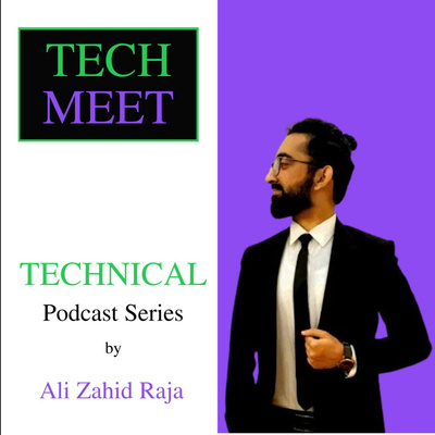TechMeet - Ali Zahid Raja • A podcast on Spotify for Creators