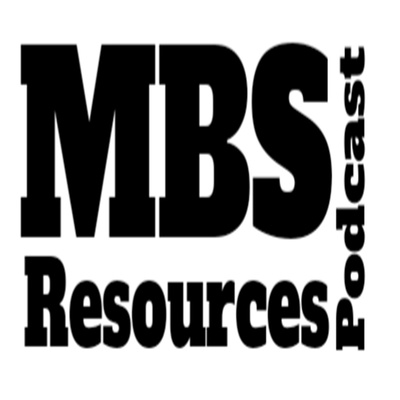 MBS RESOURCES PODCAST • A podcast on Spotify for Creators
