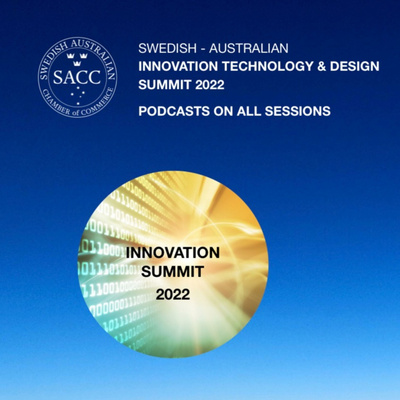 Swedish Australian Innovation, Technology & Design Summit 2022 • A ...