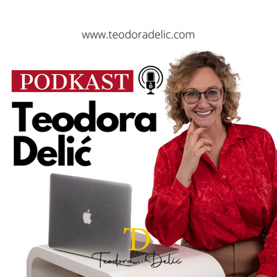Teodora Delic- PODCAST • A podcast on Spotify for Podcasters